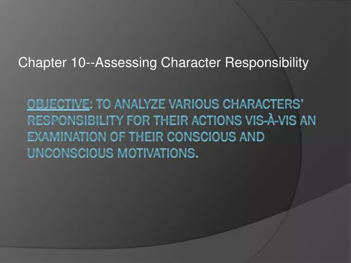 PPT - Chapter 10 -- Assessing Character Responsibility PowerPoint ...