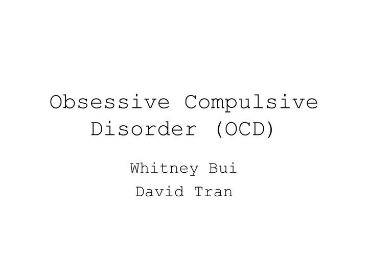 PPT - Obsessive Compulsive Disorder (OCD) PowerPoint Presentation, free ...