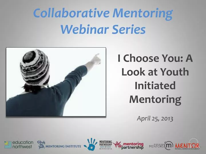 PPT - Collaborative Mentoring Webinar Series PowerPoint Presentation ...