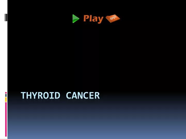 Ppt Thyroid Cancer Powerpoint Presentation Free Download Id 2653786