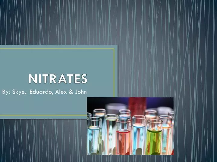 PPT - NITRATES PowerPoint Presentation, free download - ID:2654537