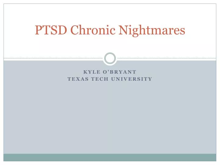 PPT - PTSD Chronic Nightmares PowerPoint Presentation, free download ...