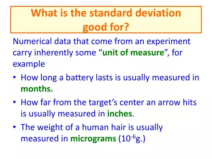 PPT - What is the standard deviation good for? PowerPoint Presentation ...