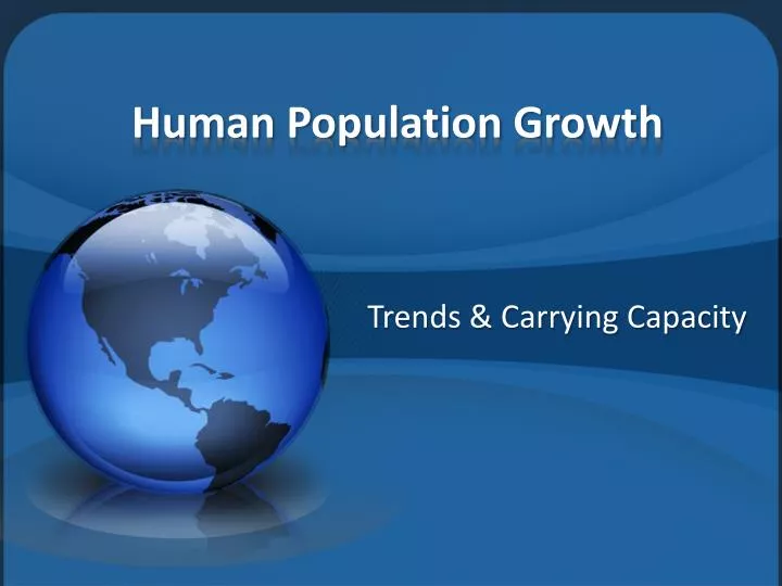 PPT - Human Population Growth PowerPoint Presentation, free download ...
