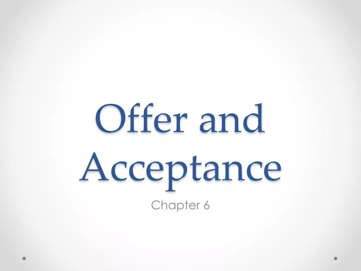 PPT - Offer and Acceptance PowerPoint Presentation, free download - ID ...