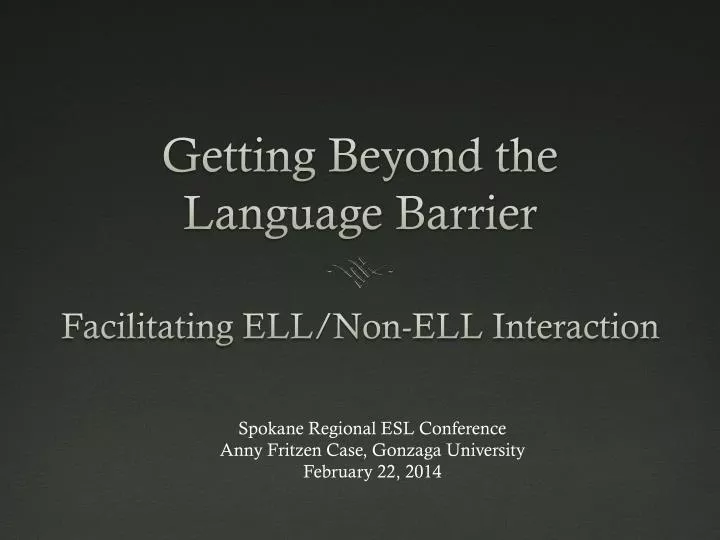 PPT - Getting Beyond the Language Barrier PowerPoint Presentation, free ...