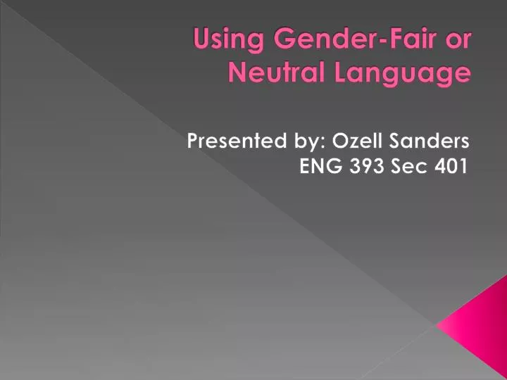 PPT - Using Gender-Fair or Neutral Language PowerPoint Presentation ...