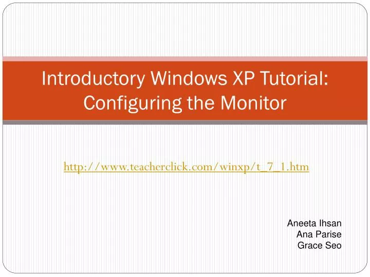 PPT - Introductory Windows XP Tutorial: Configuring the Monitor ...