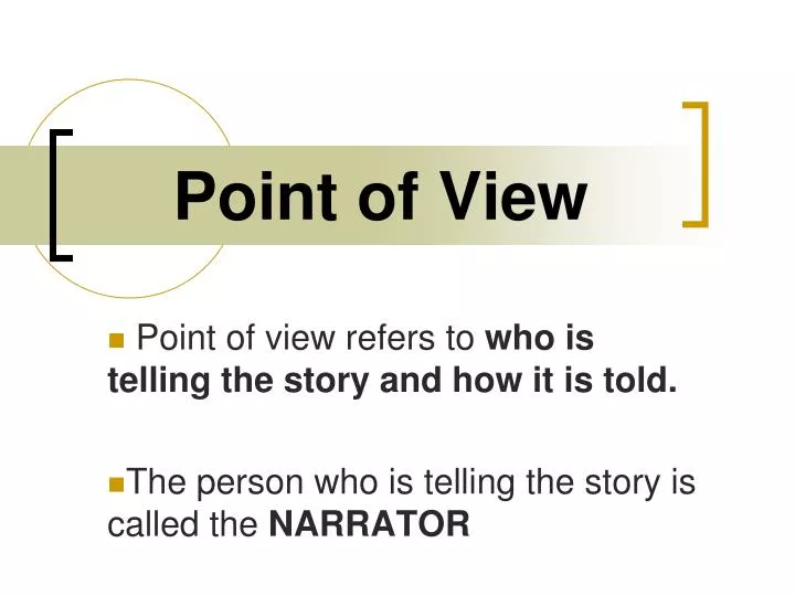 PPT - Point of View PowerPoint Presentation, free download - ID:2657161