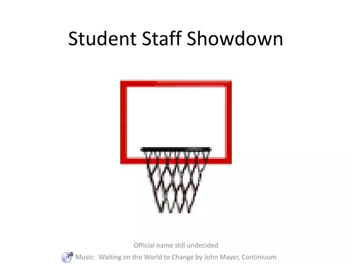 PPT - Student Staff Showdown PowerPoint Presentation, free download ...
