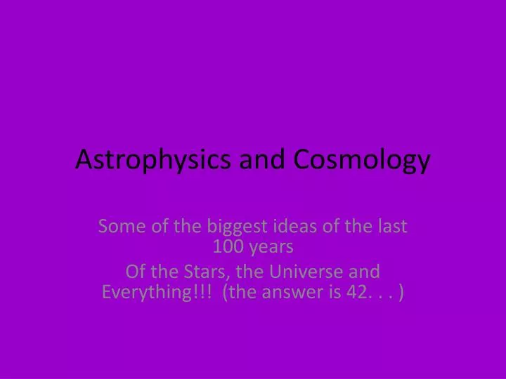 PPT - Astrophysics and Cosmology PowerPoint Presentation, free download ...