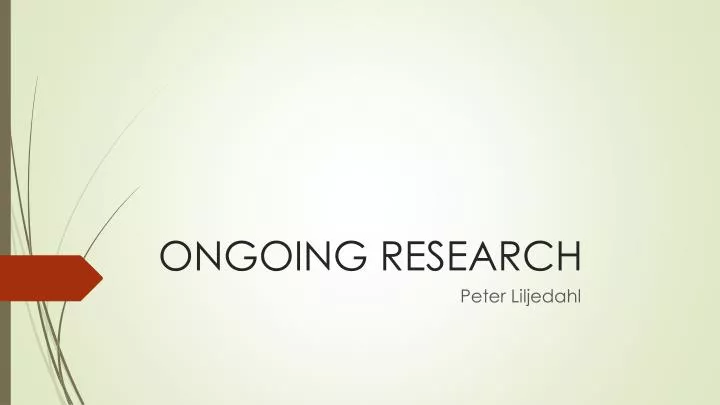 PPT - ONGOING RESEARCH PowerPoint Presentation, free download - ID:2658216