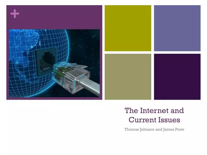 PPT - The Internet and Current Issues PowerPoint Presentation, free ...