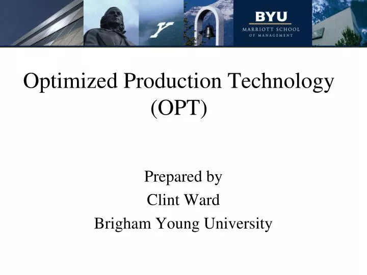 PPT - Optimized Production Technology (OPT) PowerPoint Presentation ...