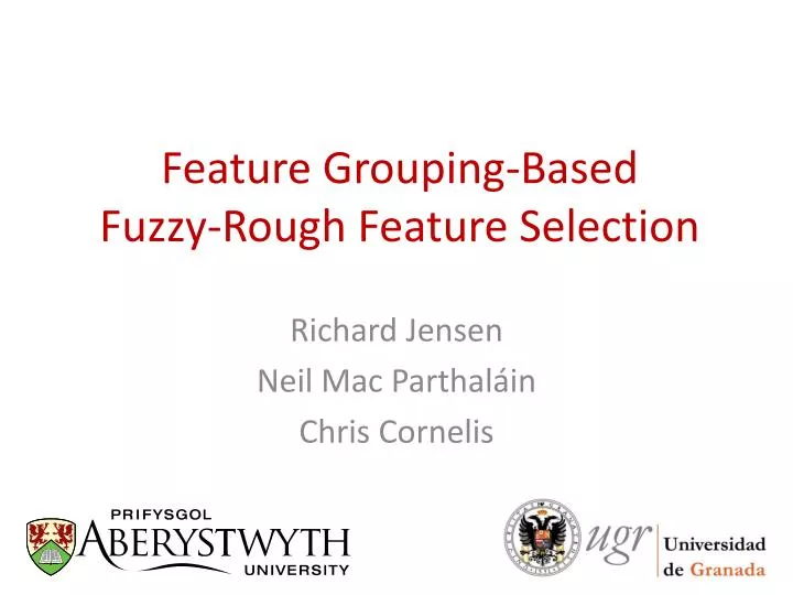 Ppt Feature Grouping Based Fuzzy Rough Feature Selection Powerpoint