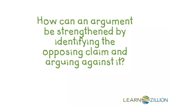 PPT - How can an argument be strengthened by identifying the opposing ...