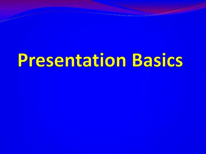 PPT - Presentation Basics PowerPoint Presentation, free download - ID ...