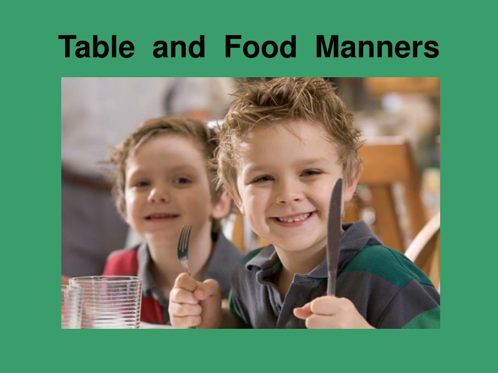 PPT - Teaching Children Good Manners, Grace, and Courtesy PowerPoint ...