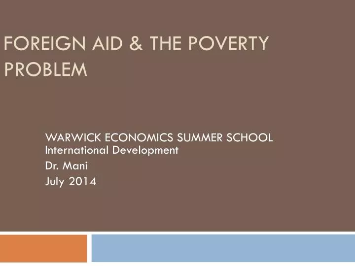 PPT - FOREIGN AID & THE POVERTY PROBLEM PowerPoint Presentation, free ...