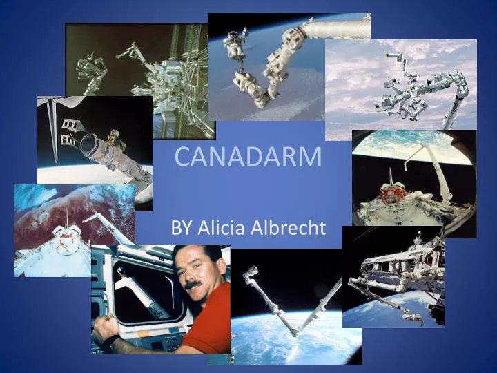 PPT - CANADARM PowerPoint Presentation, free download - ID:2660189