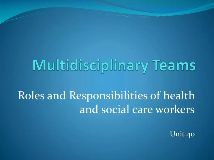PPT - Multidisciplinary Teams PowerPoint Presentation, free download ...