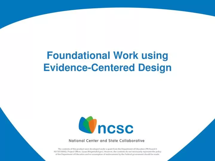 PPT - Foundational Work using Evidence-Centered Design PowerPoint ...