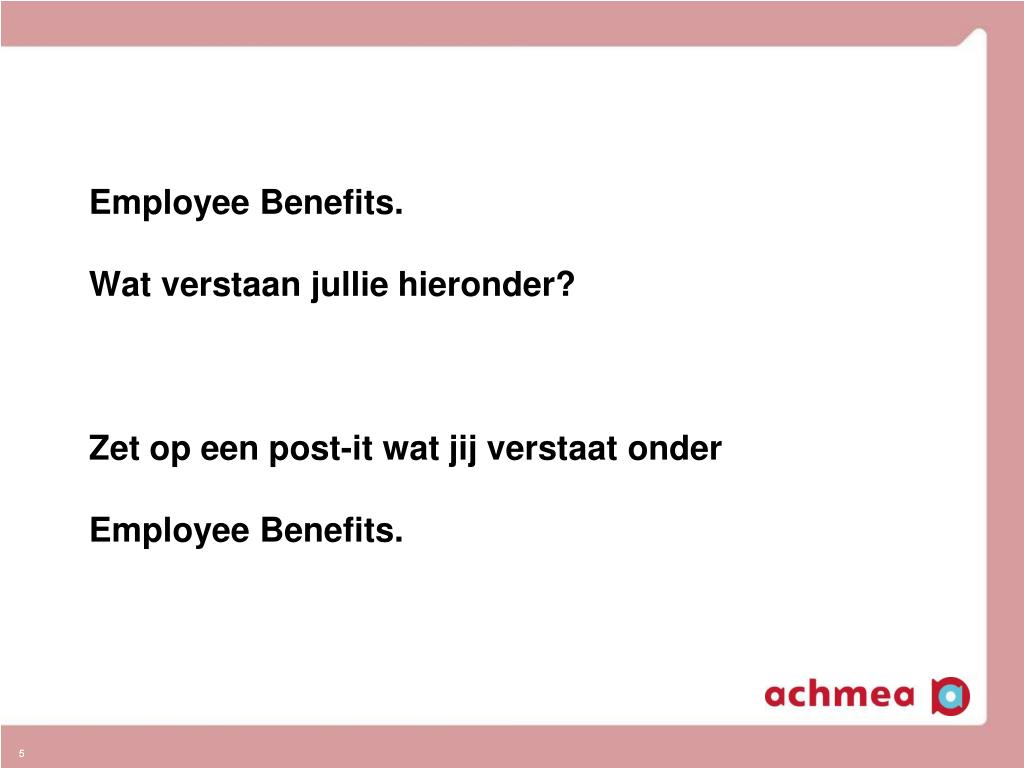 PPT - Personeelsvoorzieningen. Employee Benefit oplossingen van Achmea ...