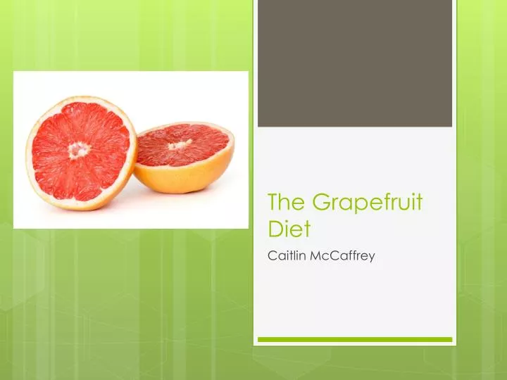 PPT - The Grapefruit Diet PowerPoint Presentation, free download - ID ...