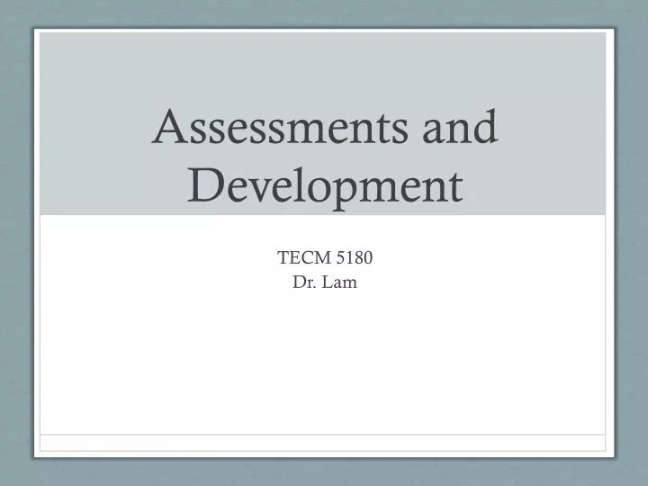 PPT - Assessments and Development PowerPoint Presentation, free ...
