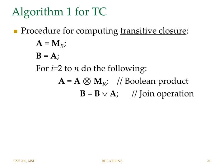 PPT - Closures of Relations: Transitive Closure and Equivalence ...