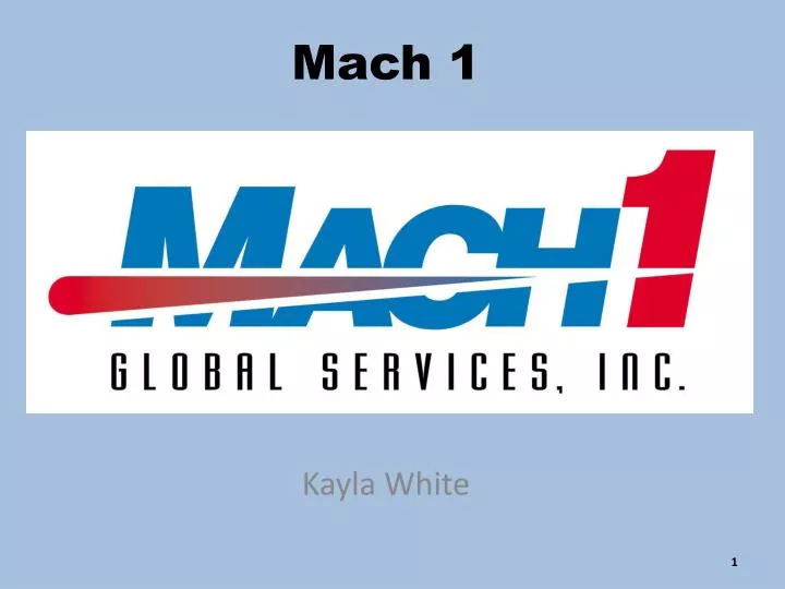 PPT - Mach 1 PowerPoint Presentation, free download - ID:2663643