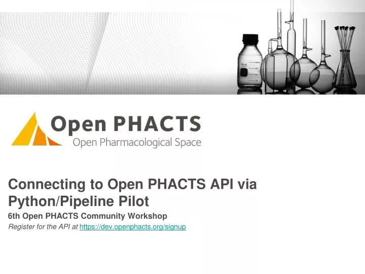 PPT - Connecting to Open PHACTS API via Python/Pipeline Pilot ...