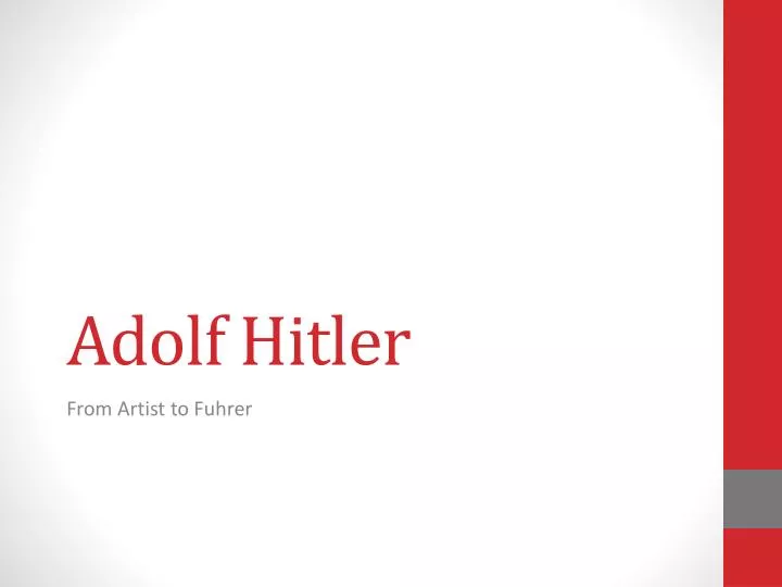 PPT - Adolf Hitler PowerPoint Presentation, free download - ID:2665728
