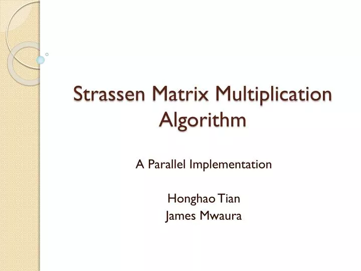 PPT Strassen Matrix Multiplication Algorithm PowerPoint Presentation