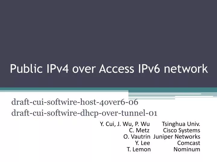 PPT - Public IPv4 over Access IPv6 network PowerPoint Presentation ...
