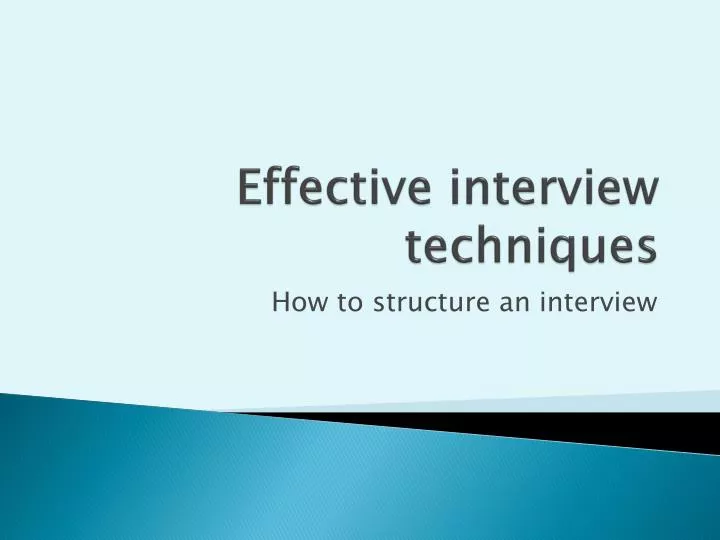 PPT - Effective interview techniques PowerPoint Presentation, free ... PPT - Effective interview techniques PowerPoint Presentation, free ...