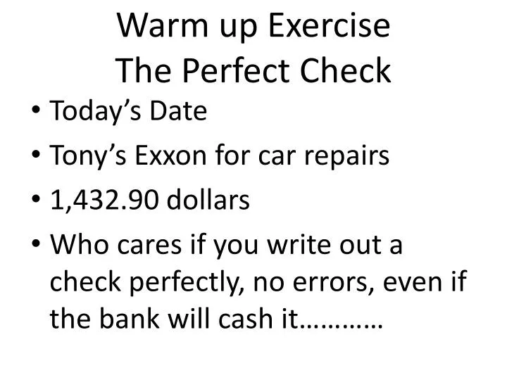 PPT - Warm up Exercise The Perfect Check PowerPoint Presentation, free ...