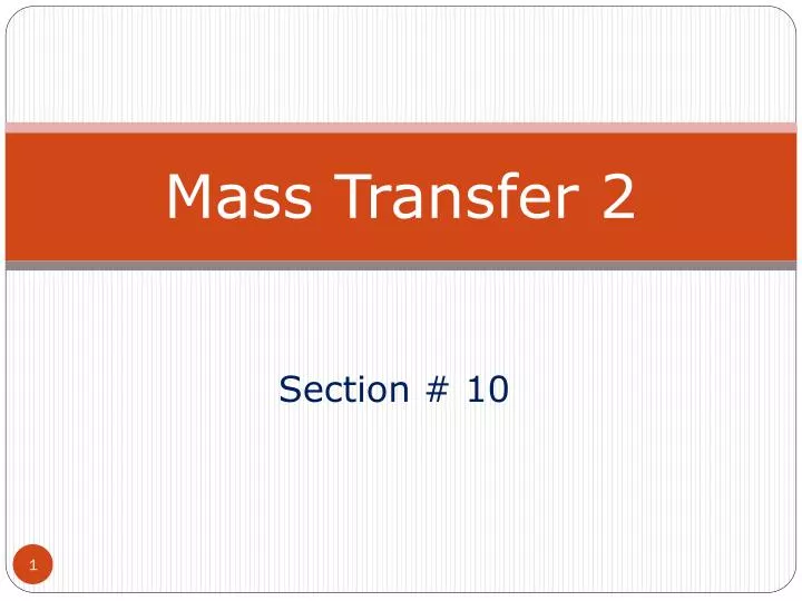 PPT - Mass Transfer 2 PowerPoint Presentation, free download - ID:2667942