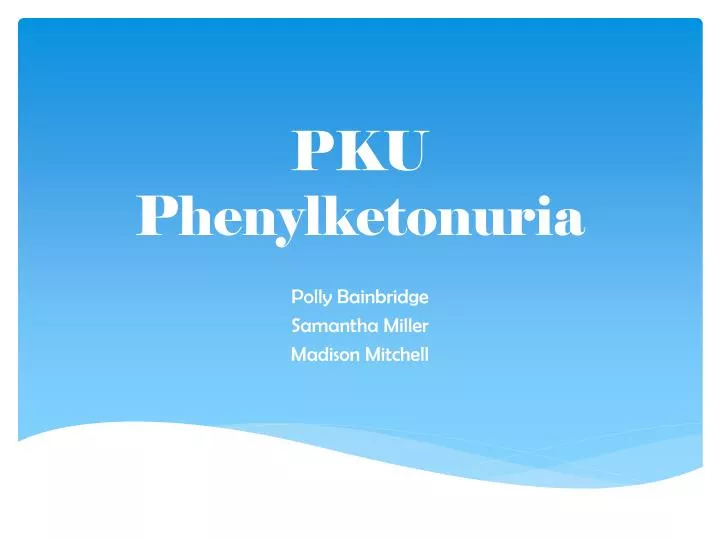 PPT - PKU Phenylketonuria PowerPoint Presentation, free download - ID ...