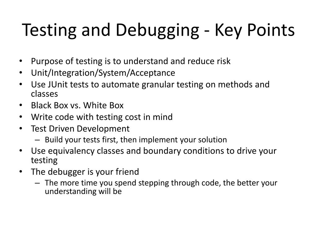 Ppt Testing And Debugging Pt2 Intro To Complexity Powerpoint Presentation Id2669681