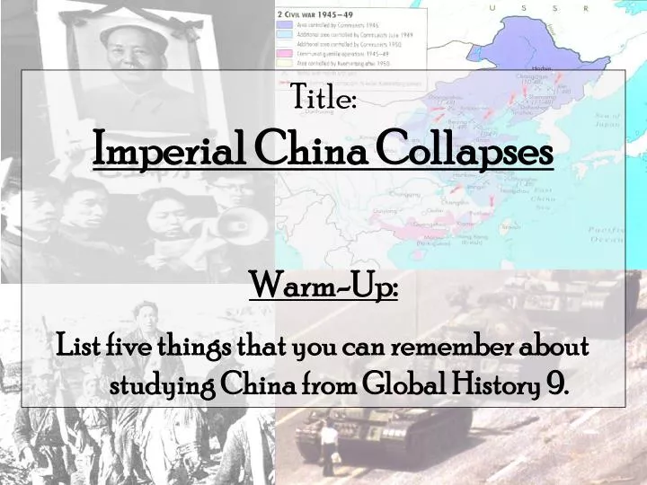 PPT - Title: Imperial China Collapses Warm-Up: PowerPoint Presentation ...