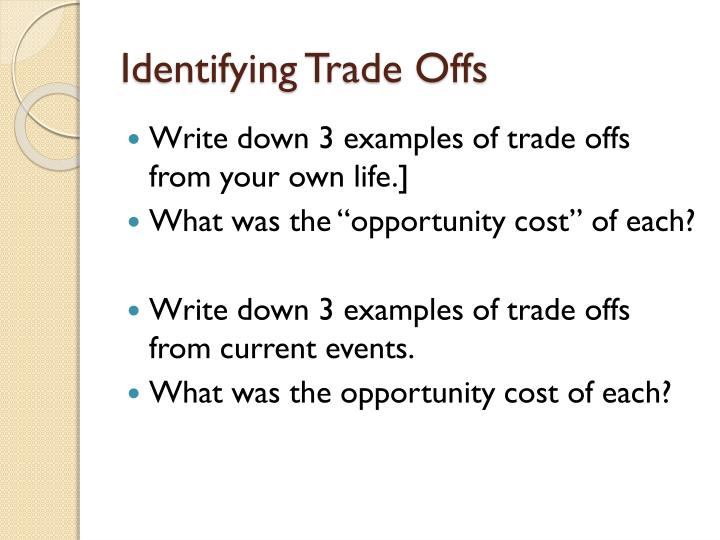 PPT - Trade offs and Opportunity Cost PowerPoint Presentation - ID:2670707
