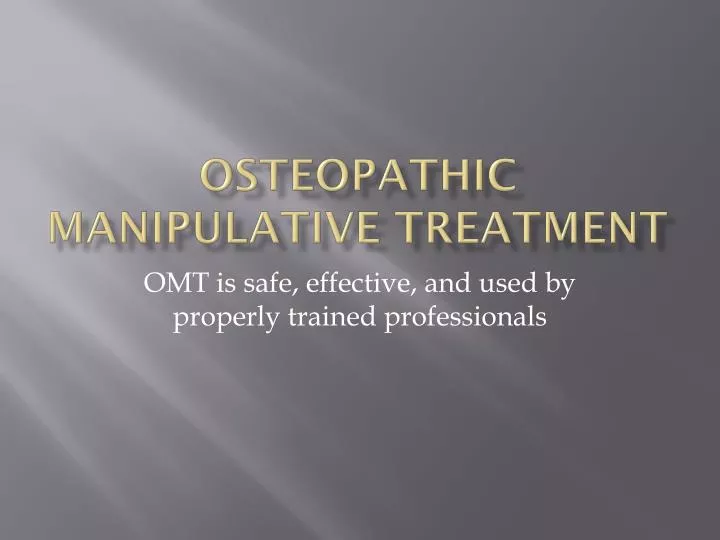 PPT - Osteopathic Manipulative Treatment PowerPoint Presentation, free ...