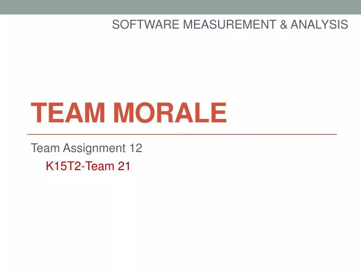 PPT - TEAM MORALE PowerPoint Presentation, free download - ID:2671246