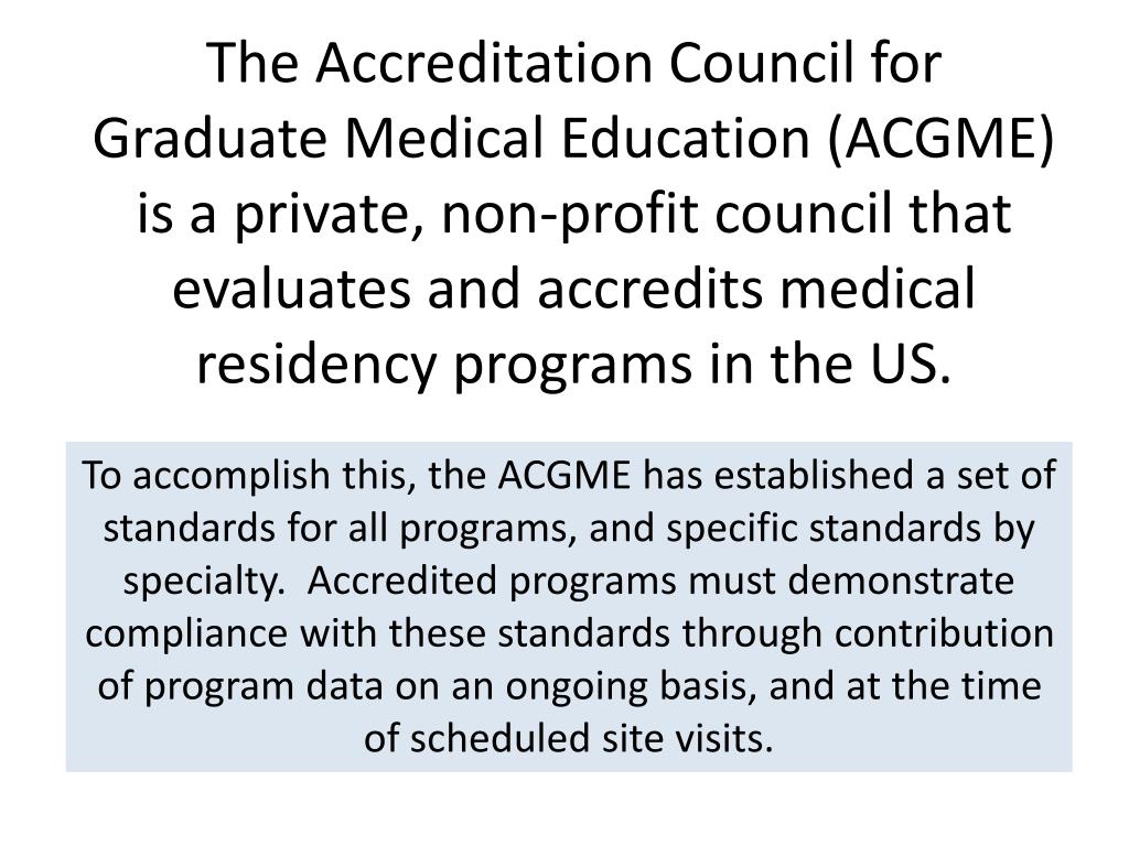 PPT - ACGME Core Competencies New ACGME Duty Hours Standards PowerPoint ...