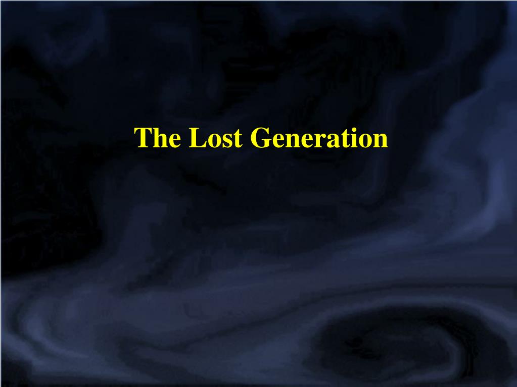 PPT - World War II, 1920 - 1945: The Lost Generation, 1918 - 1929 ...