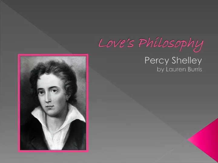 PPT - Love’s Philosophy PowerPoint Presentation, free download - ID:2671955