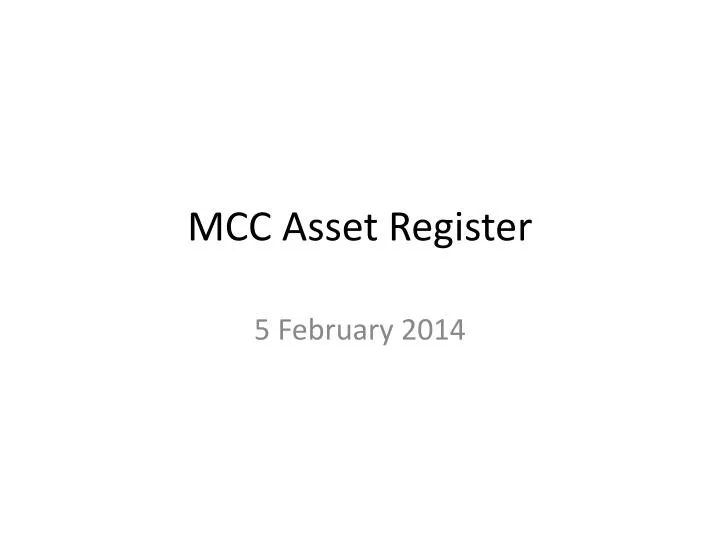 PPT - MCC Asset Register PowerPoint Presentation, free download - ID ...
