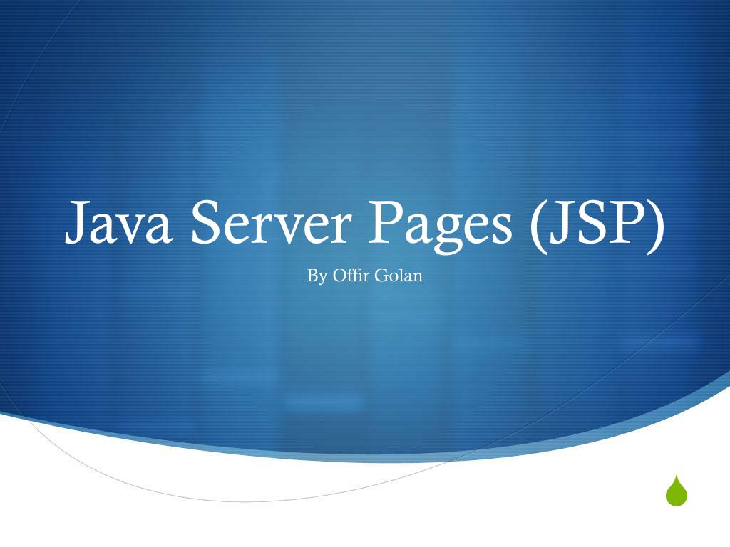 PPT - Java Server Pages (JSP) PowerPoint Presentation, free download ... PPT - Java Server Pages (JSP) PowerPoint Presentation, free download ...