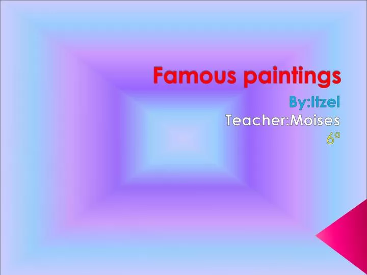 PPT - Famous paintings PowerPoint Presentation, free download - ID:2672691